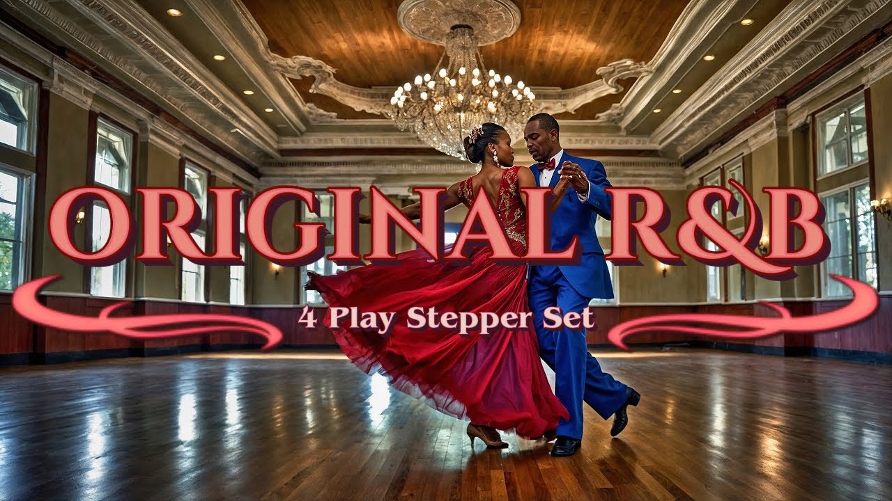 Original R&B | 4 Play Steppers Mix | New R&B songs 2024 @IWantMyRB ...