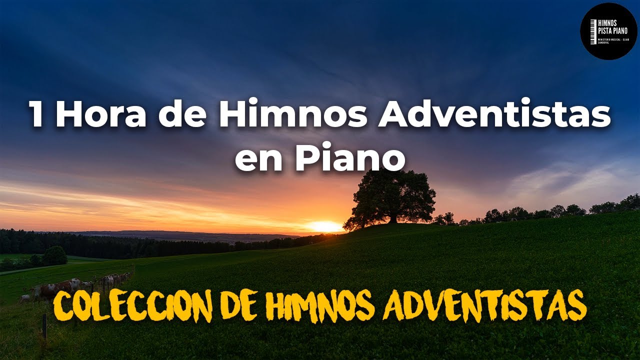 1 Hora de HIMNOS ADVENTISTAS en PIANO | Himnos Pista Piano - YouTube