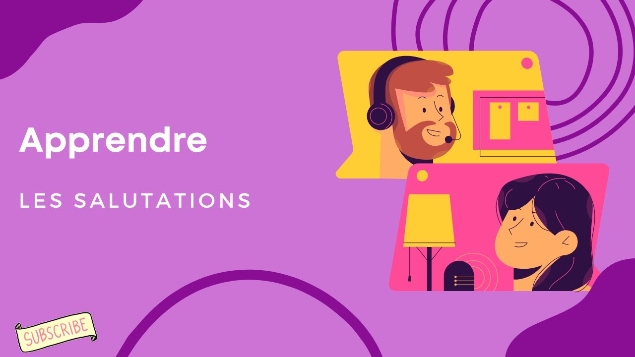 Apprendre Les Salutations en Français (French greetings) - YouTube