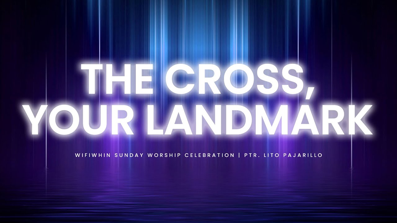 THE CROSS, YOUR LANDMARK | BY PLP - YouTube