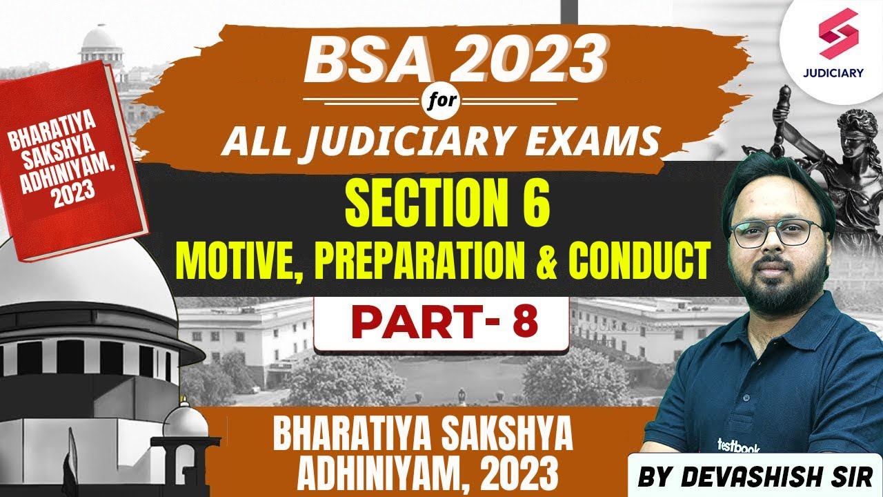Section 6 of BSA 2023 | Motive Preparation And Conduct in BSA 2023 ...
