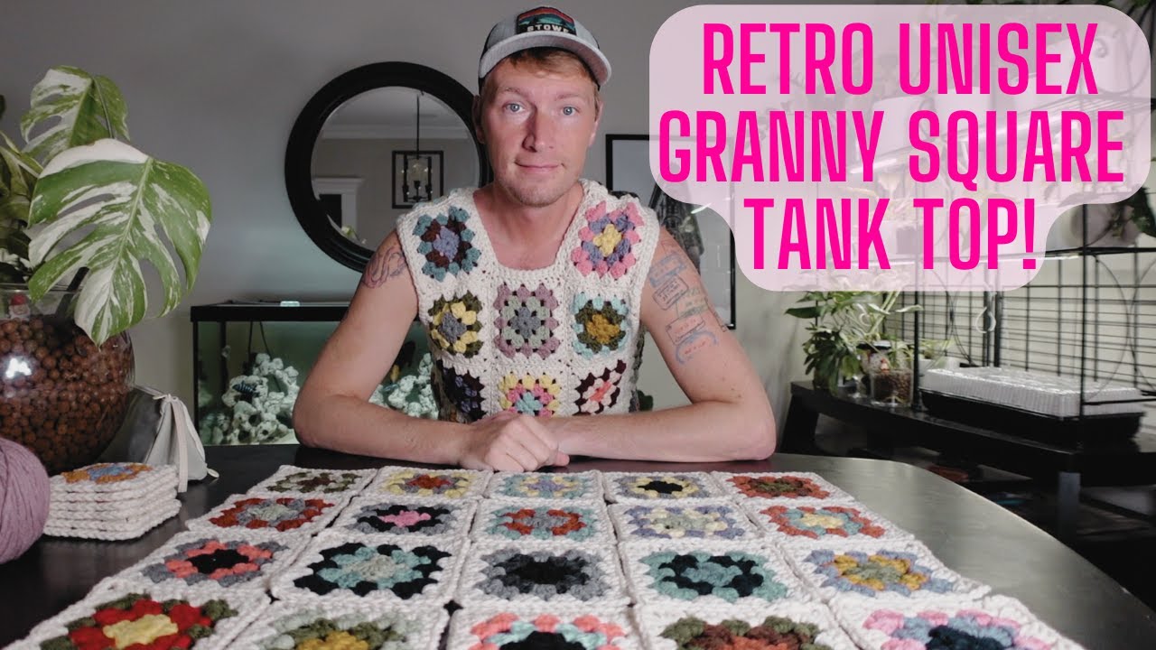 Retro Unisex Granny Square Tank Top / Vest! | URBAN FARMBOYS - YouTube