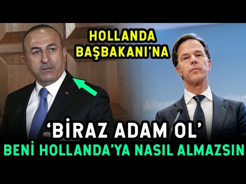 ÇAVUŞOĞLU ''BİRAZ ADAM OL'' DEDİ! HOLLANDA BAŞBAKANI'NA REST ÇEKTİ!