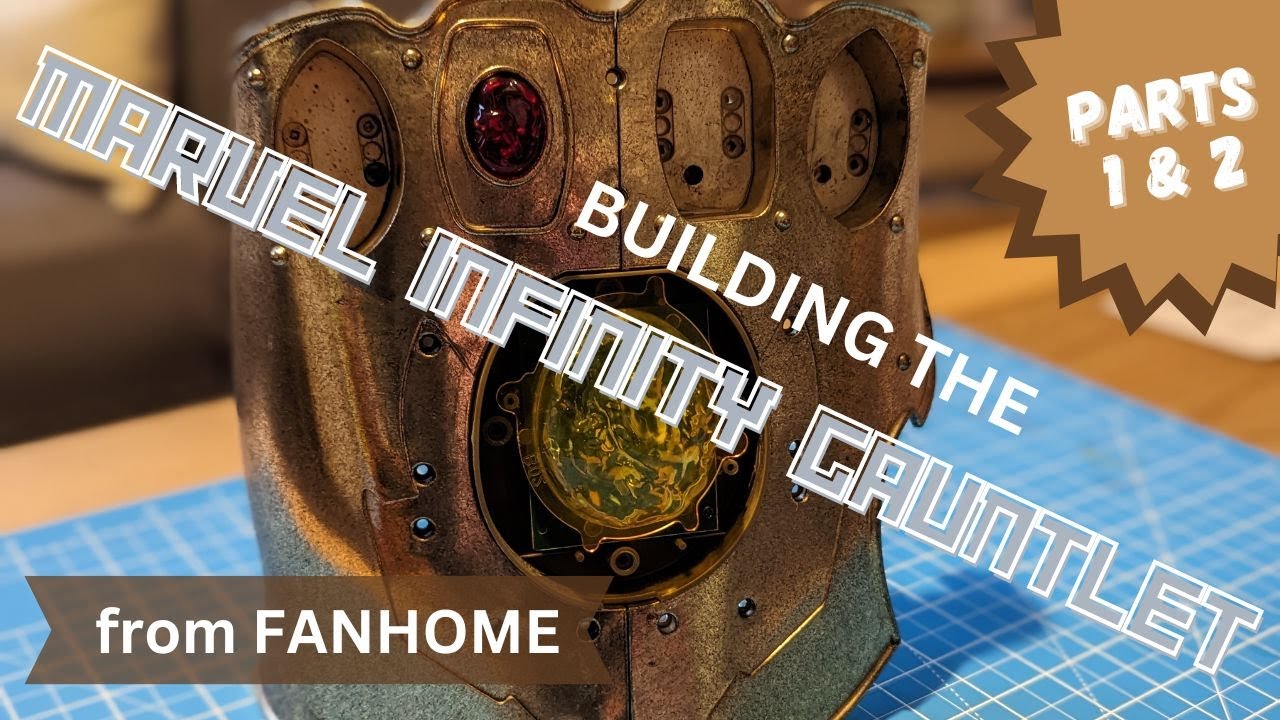 MARVEL STUDIOS THE INFINITY GAUNTLET BUILD parts one and two. - YouTube