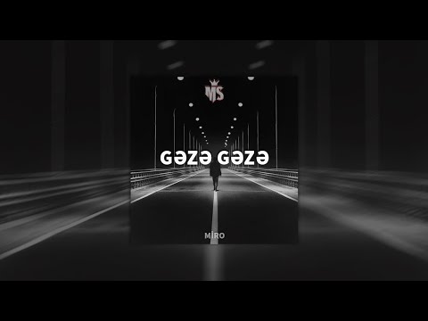 Miro - Gəzə Gəzə (Slowed and Reverb) (Lyrics/Sözlər)