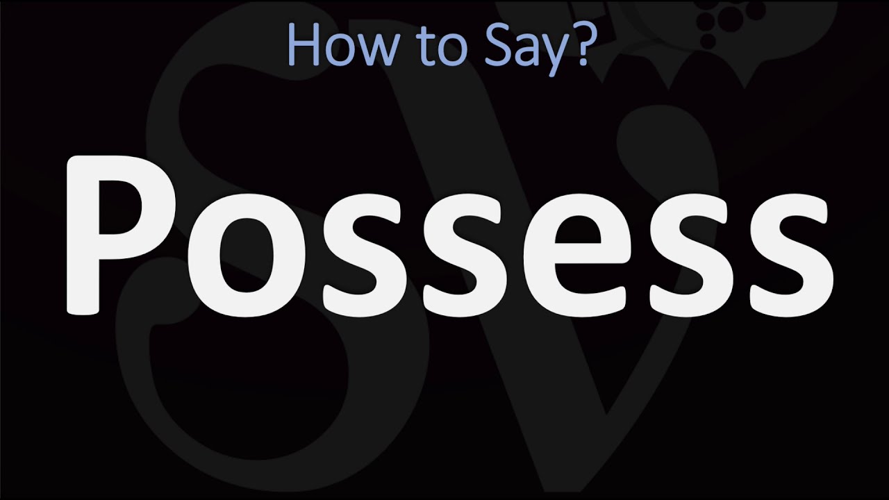 How to Pronounce Possess? (CORRECTLY) - YouTube