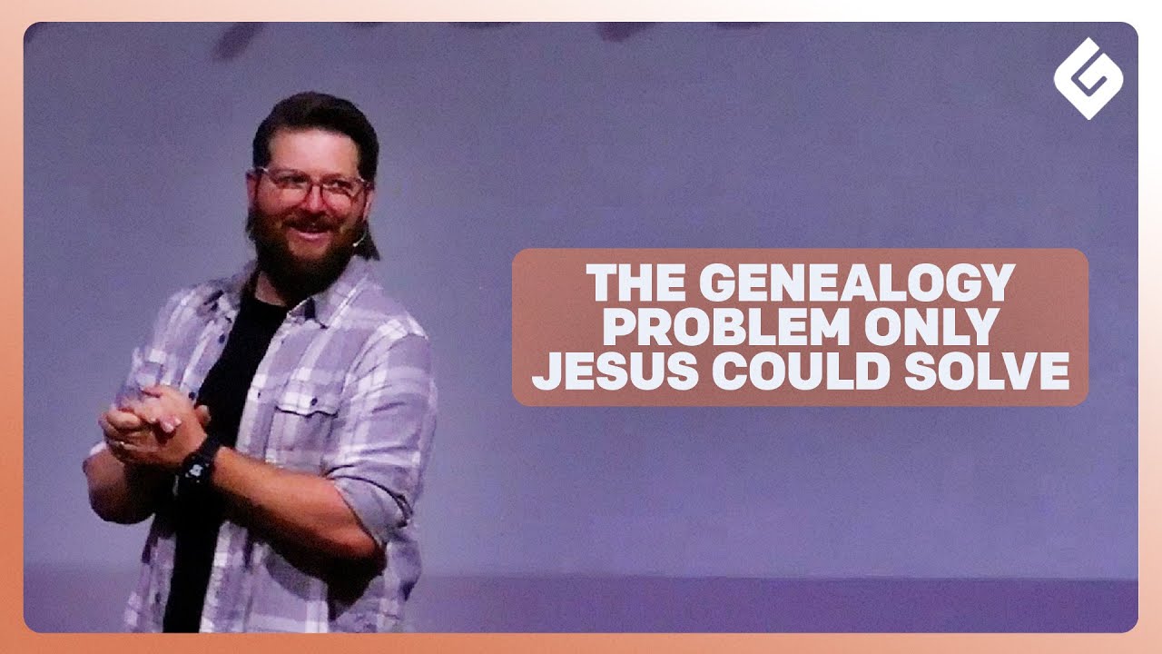 The Genealogy Problem Only Jesus Could Solve [Sermon Highlight] - YouTube