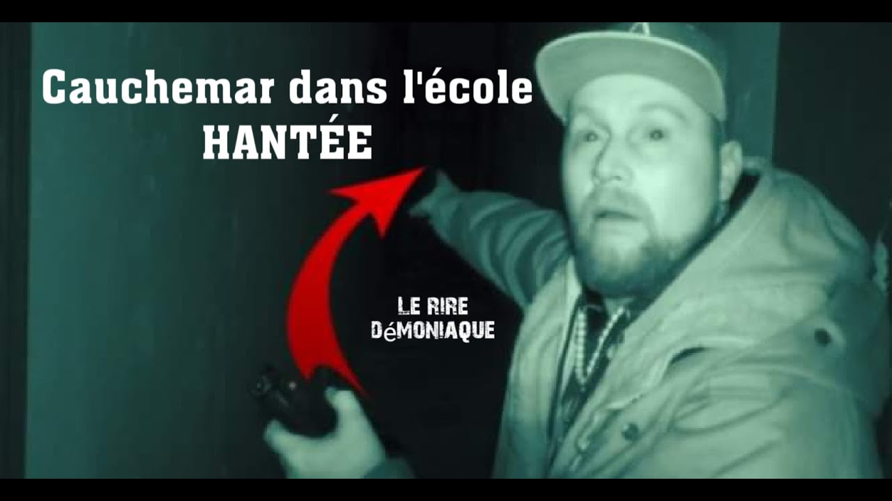 NUIT de Cauchemar dans l'école HANTEE ,le rire DEMONIAQUE - YouTube