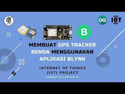 IoT Project - Membuat GPS Tracker Benda Menggunakan Aplikasi Blynk - YouTube