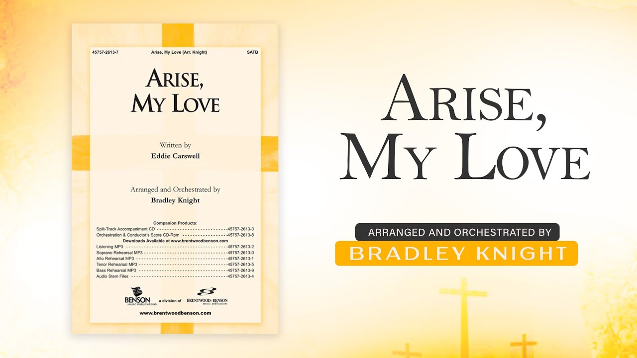 Arise, My Love (Arr. Bradley Knight) - YouTube