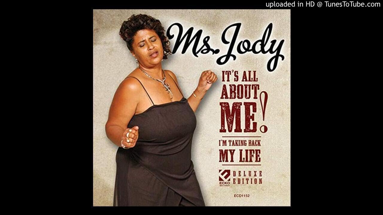 Ms. Jody - Every Woman For Herself - YouTube
