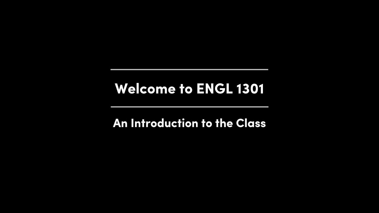 Introduction to ENGL 1301-D03: Essentials of College Rhetoric (TTU ...