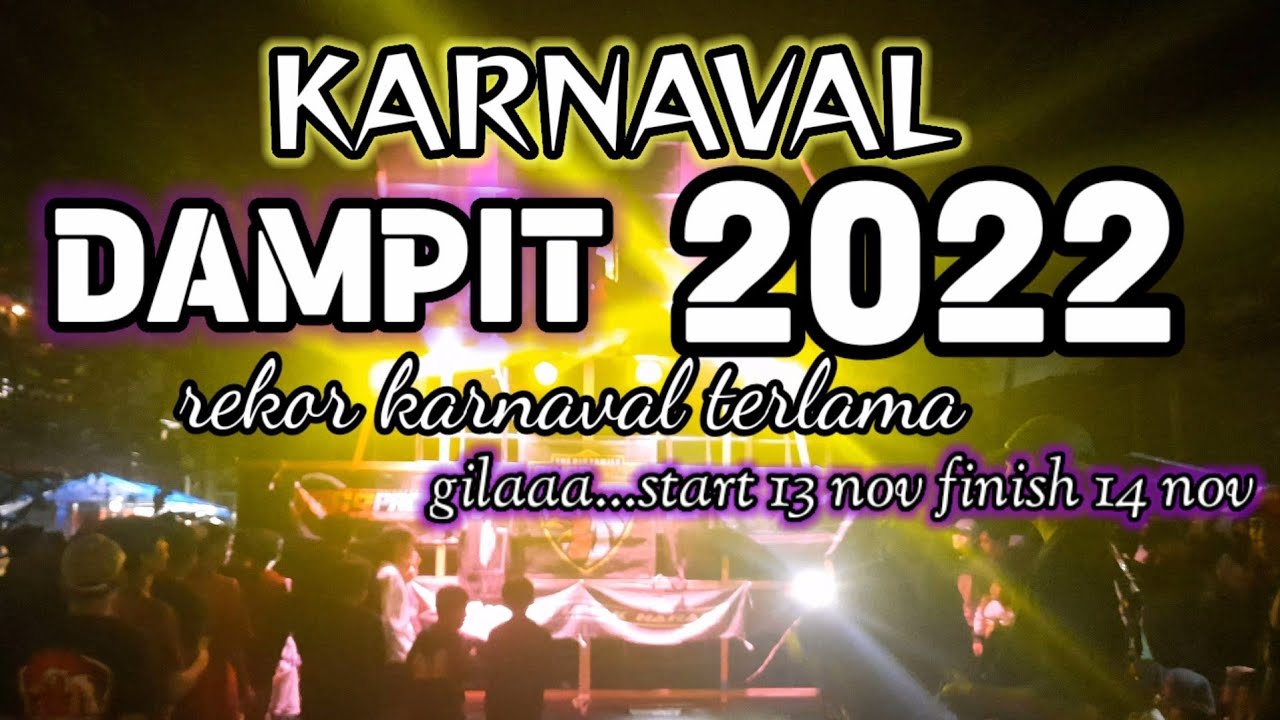 karnafal DAMPIT paling Gokil hampir 24 jam - YouTube