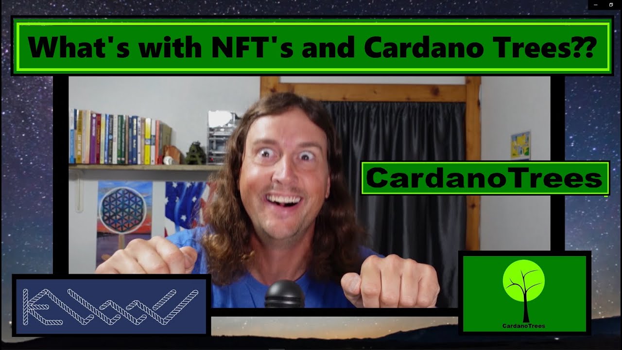 What are Cardano Trees? Explaining CNFT/NFT with the newest project ...