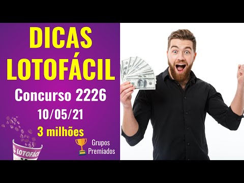 Dicas para Lotofácil concurso 2226 dia 10/05/21