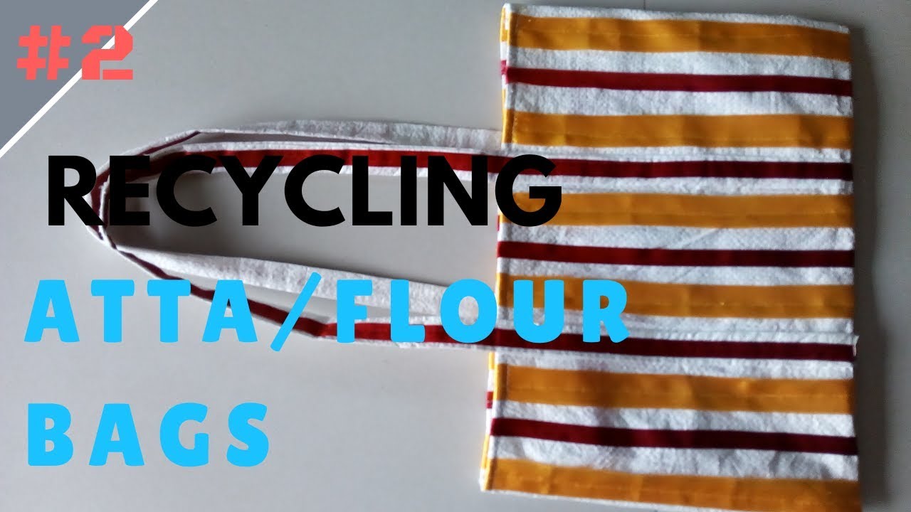 Shopping Bag | Recycling Atta/Flour Bags - YouTube
