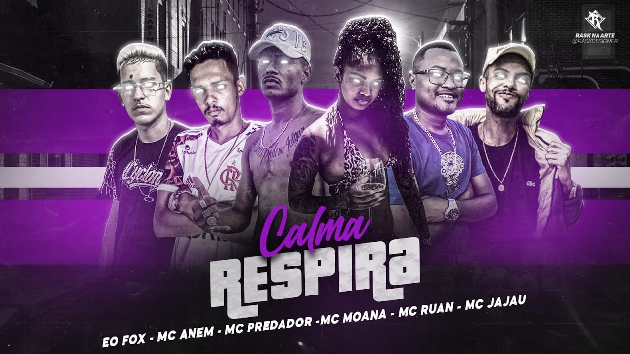 MC RUAN, EO FOX, MC PREDADOR, MC ANEN, MC MOANA E MC JAJAU - CALMA ...