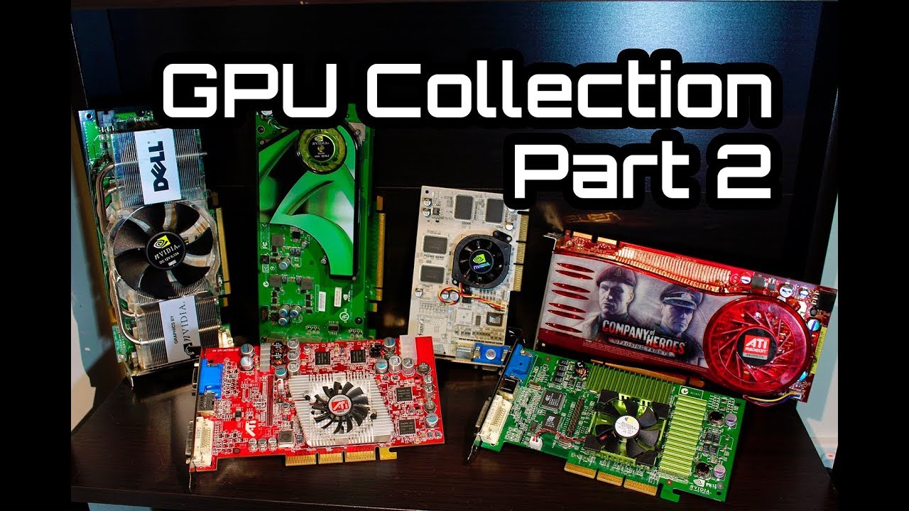 My Retro GPU Collection - Part 2 - August 2017 Update - YouTube