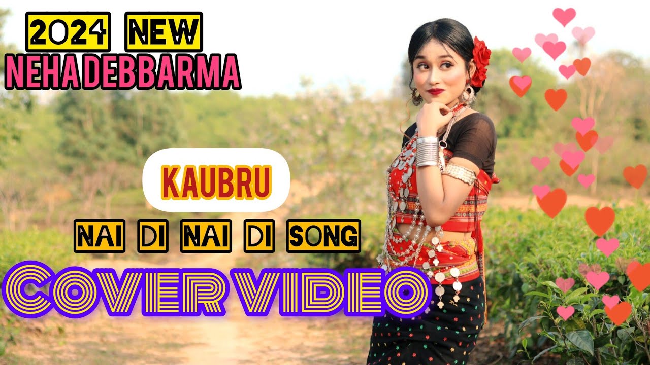 official cover videoNew kaubru || dance nai di nai di song|| @RbwairemProduction ||neha debbarma ...