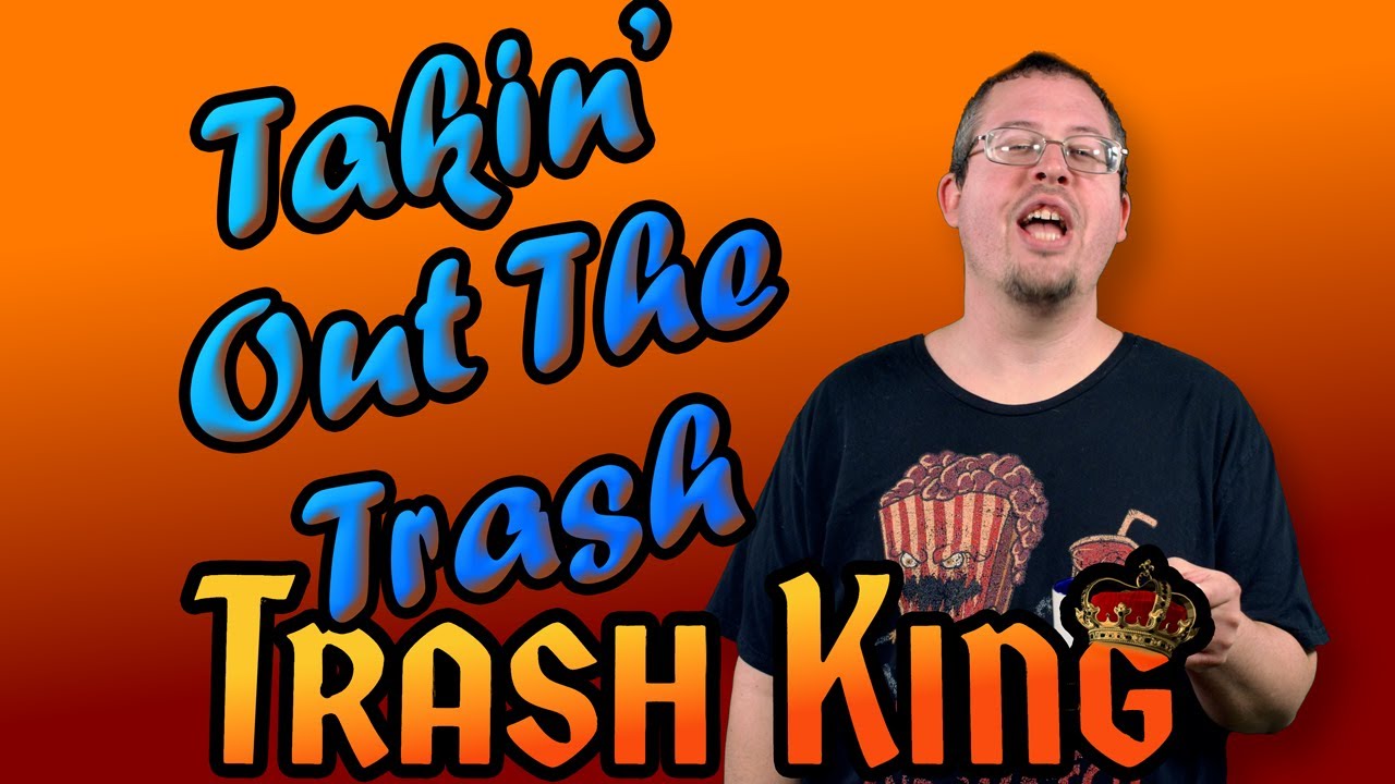 Trash King: Takin' out the Trash! 🗑️ - YouTube