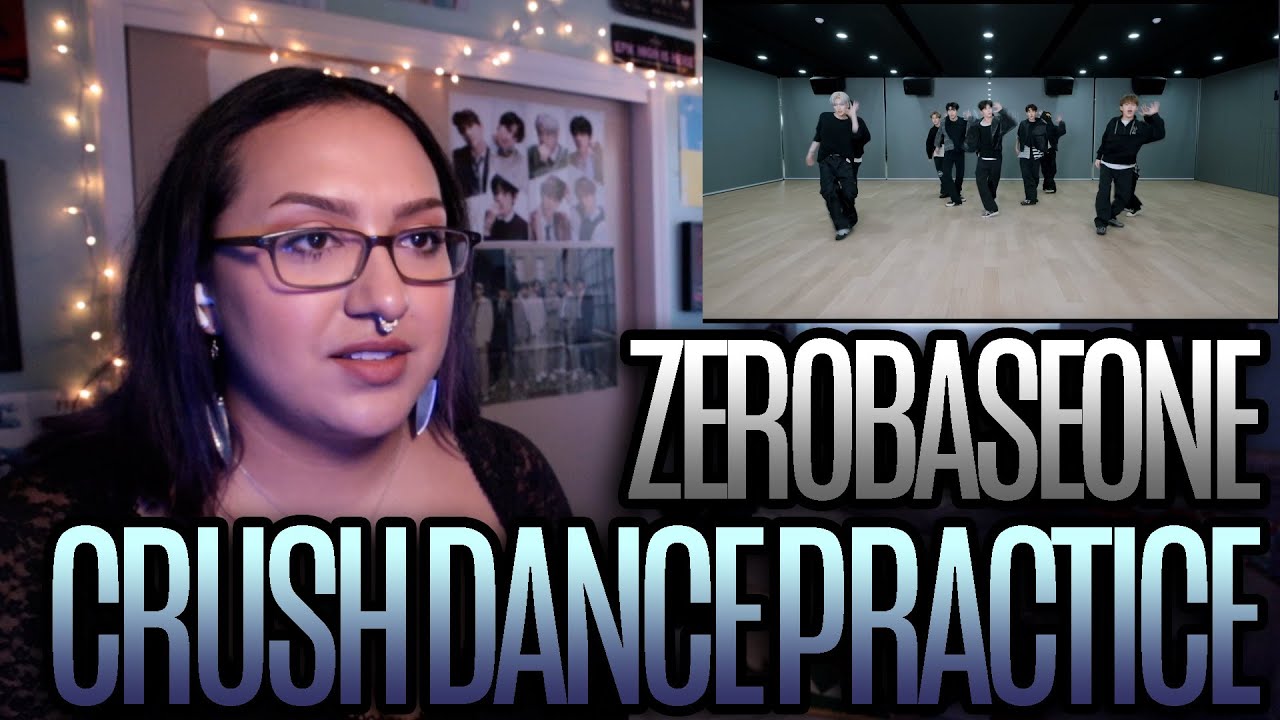Zerobaseone 제로베이스원 Crush 가시 Dance Practice Fix Ver Reaction