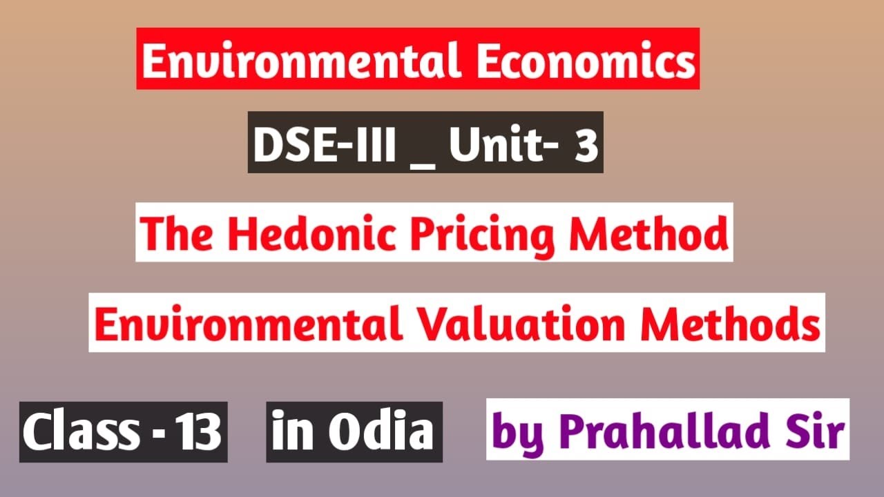 Hedonic Price Method!! Environmental Valuation Methods! Environmental ...
