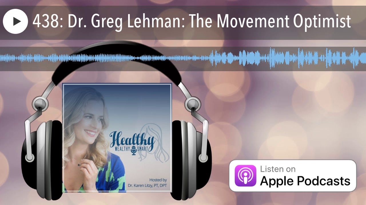 438: Dr. Greg Lehman: The Movement Optimist - YouTube