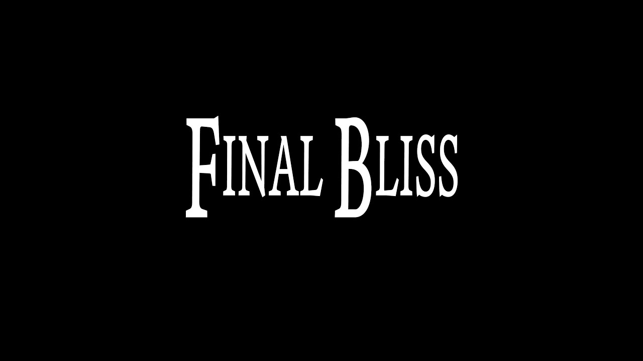 FINAL BLISS CAMPAIGN - YouTube