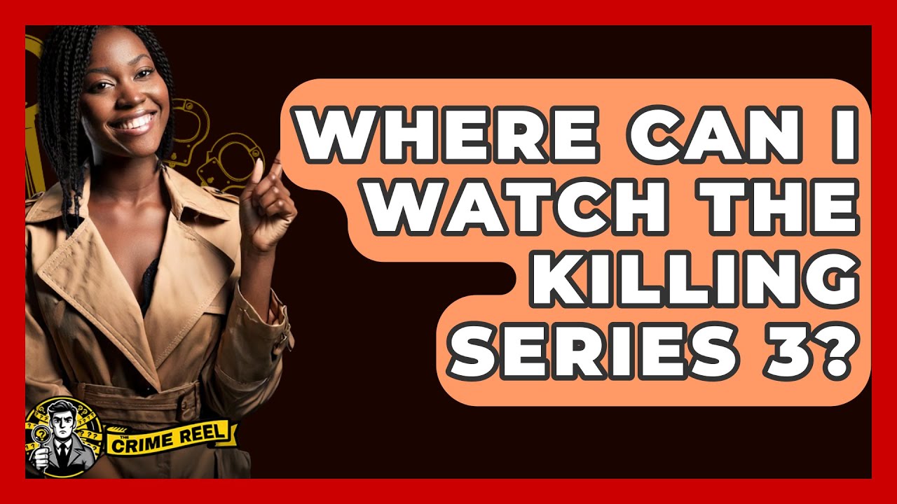 Where Can I Watch The Killing Series 3? - The Crime Reel - YouTube