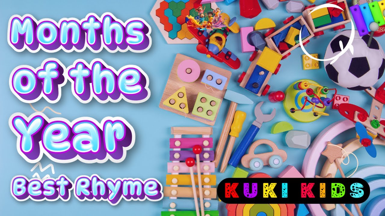 BEST MONTHS OF THE YEAR RHYME FOR KIDS #rhymes #kidslearning #kidssong ...