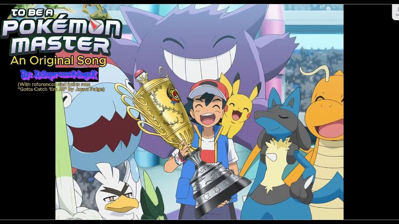 To Be a Pokemon Master -- An Original Song (Music Video) - YouTube