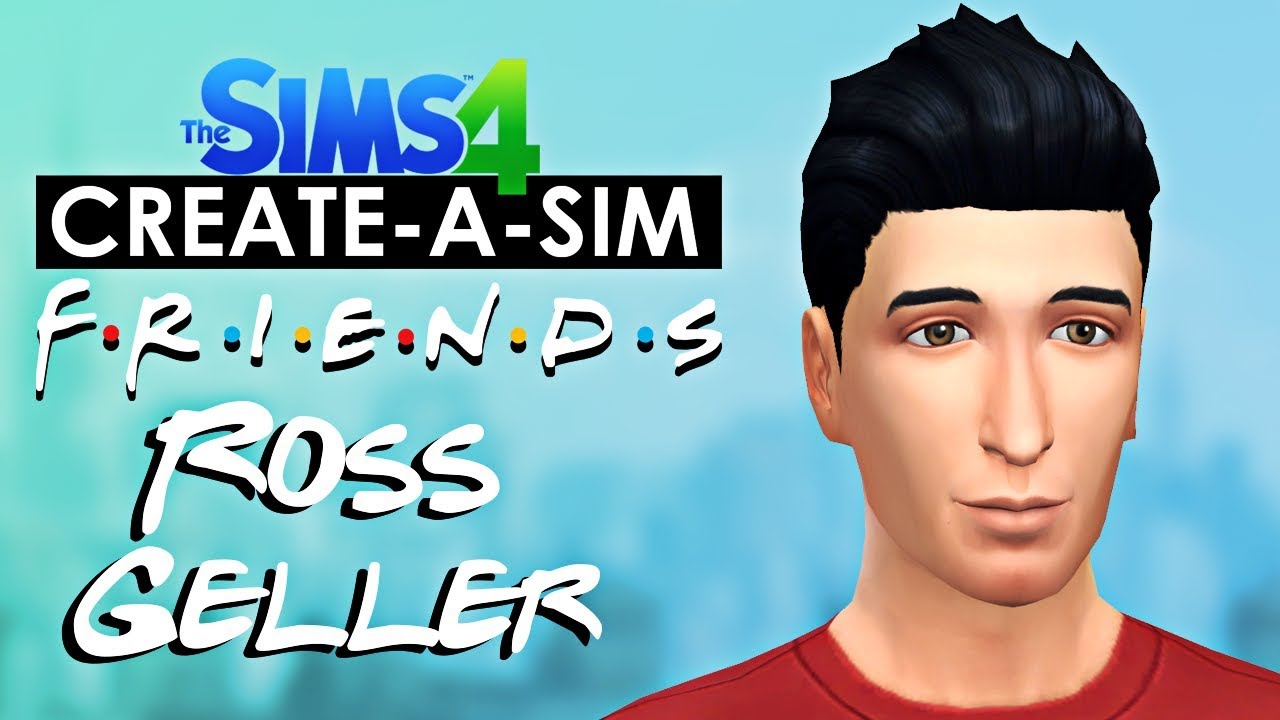 Sims 4 Create-A-Sim: Ross Geller (Friends) - YouTube