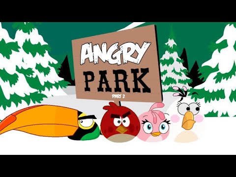 Angry birds angry park part 2 - bowser12345 (FANMADE) - YouTube