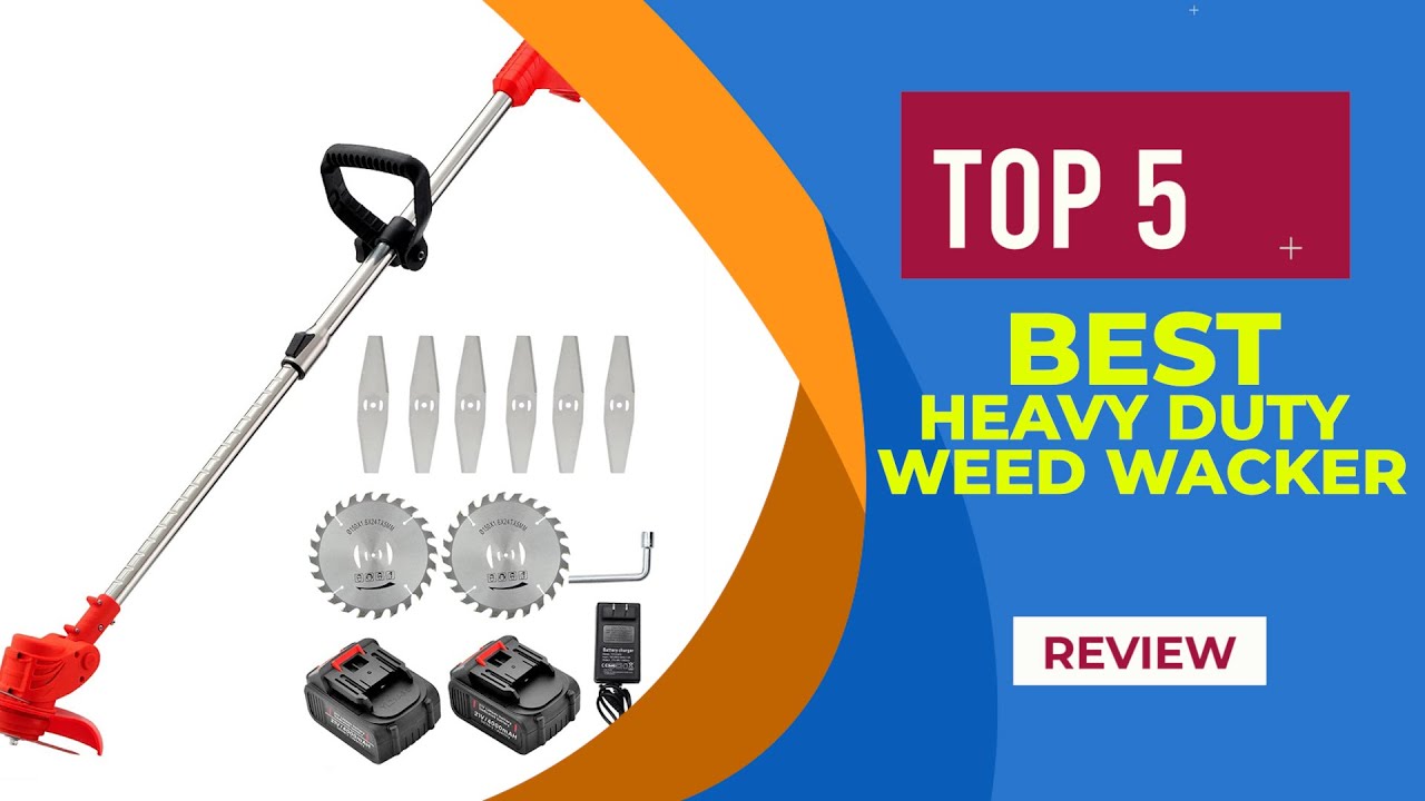 Top 5 Best Heavy Duty Weed Wacker in 2025 | Reviews | Best Weed Wacker ...