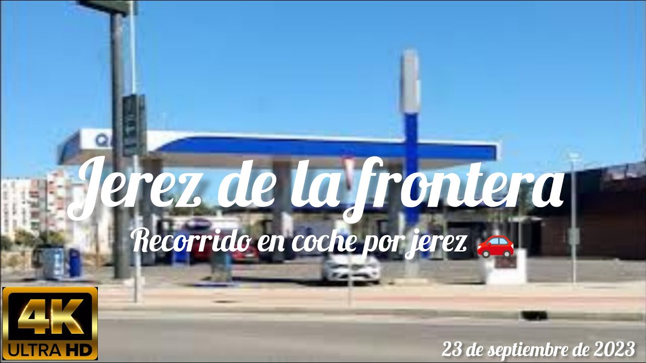 recorrido en coche por jerez (jerez de la frontera) (4k) (23 de ...