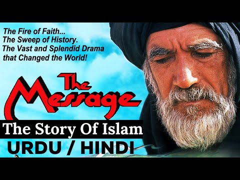 The Message - Story of Islam   Full Movie - HINDI / URDU - HD