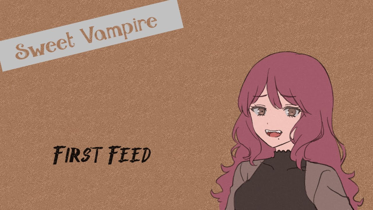 Sweet Fledgling Vampire ~ First Feed [F4A] - YouTube