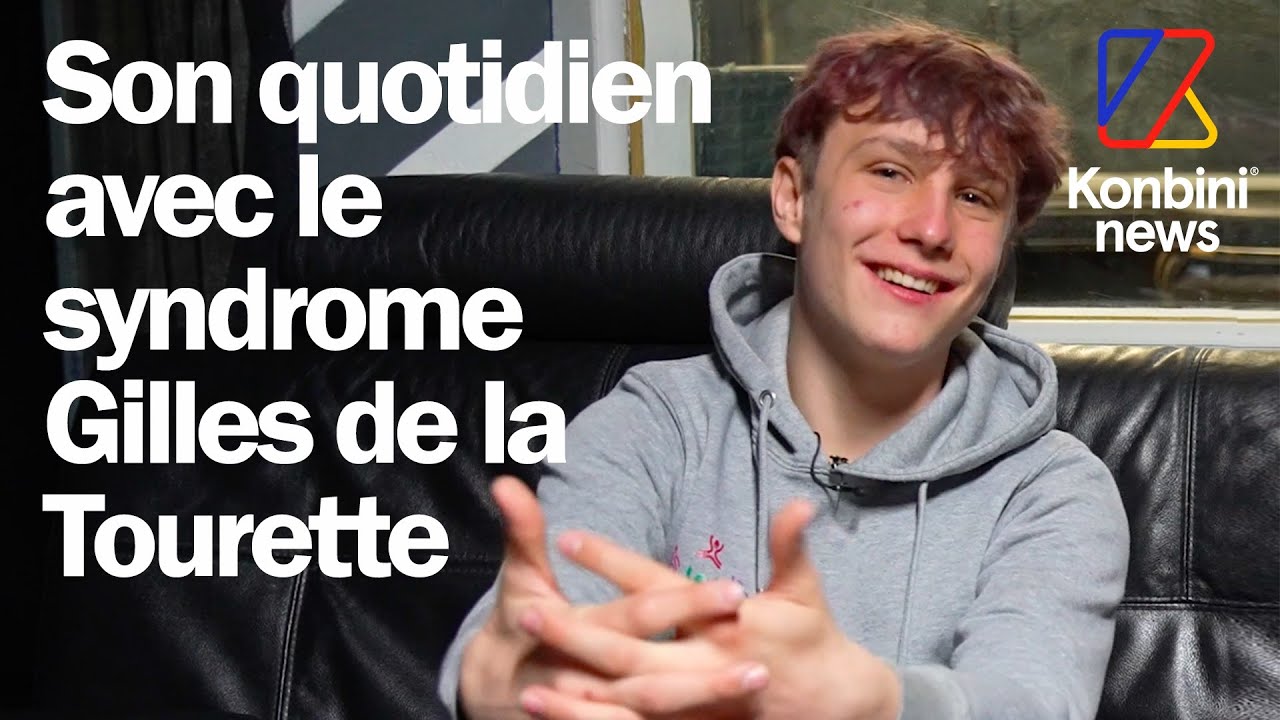 Syndrome de Gilles de la Tourette : son quotidien et le rap comme ...