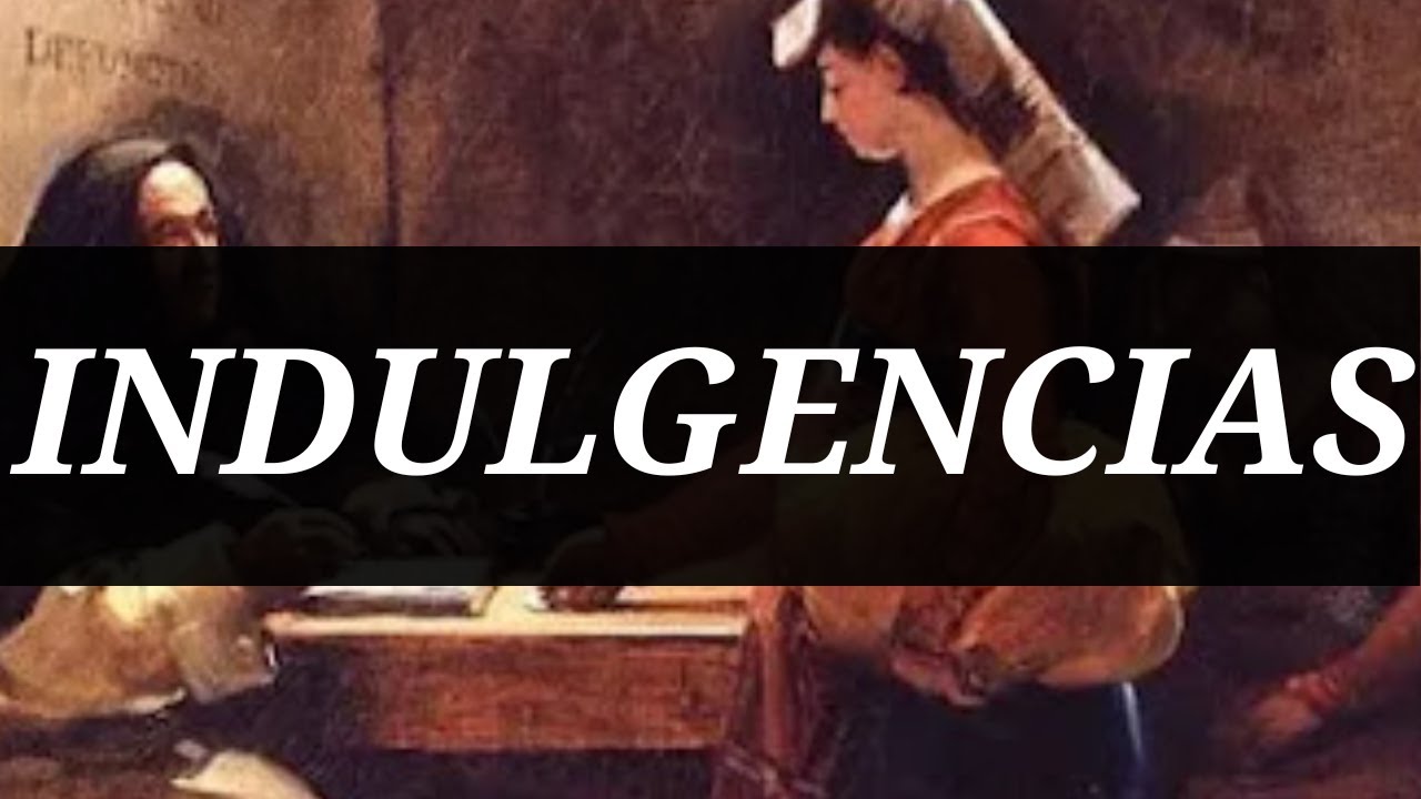 Indulgencias - YouTube