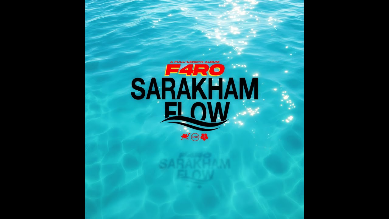 [LONGPLAY] F4RO Album SARAKHAM FLOW - YouTube