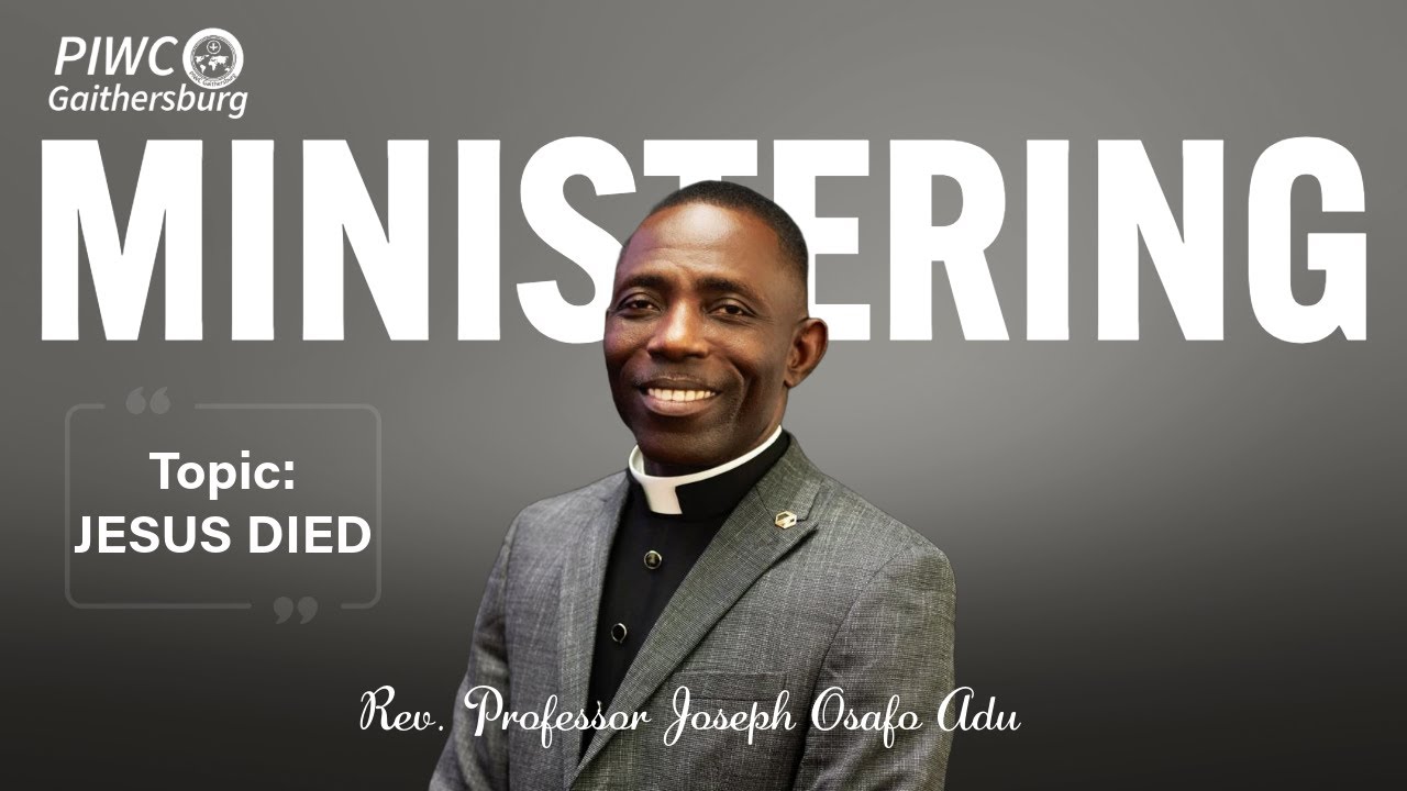 COMMUNION SERVICE | REV. PROF JOSEPH OSAFO| "JESUS DIED" - YouTube