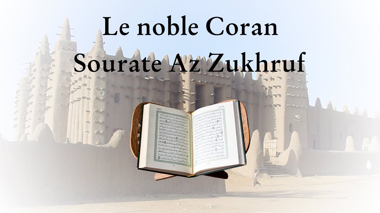 Le noble Coran I Sourate Az Zukhruf I - YouTube