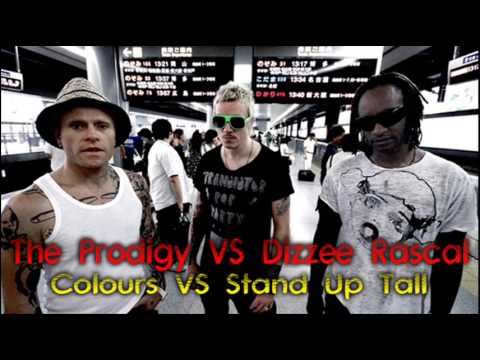 The Prodigy VS Dizzee Rascal Colours & Stand Up Tall - YouTube