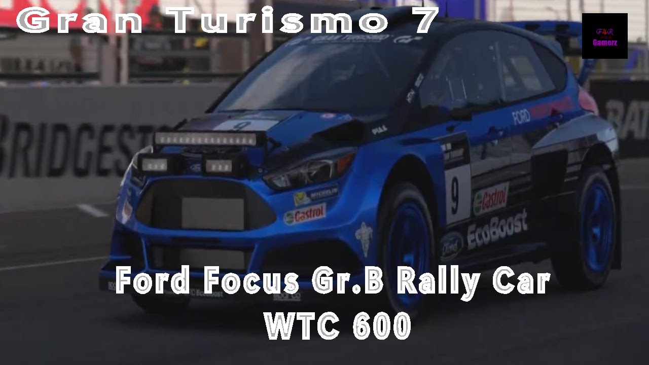 Gran Turismo 7 - Ford Focus Gr.B Rally Car - WTC 600 - Let´s Race ...