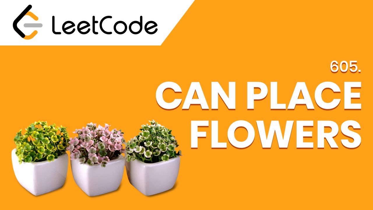 Leetcode Çözümleri 605 Can Place Flowers Youtube