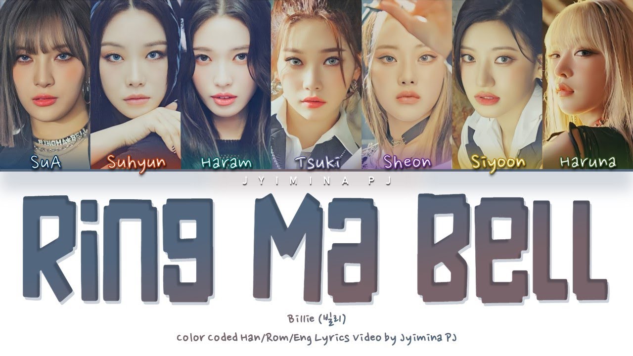 Billlie (빌리) - 'RING ma Bell (what a wonderful world)' Lyrics (Color Coded_Han_Rom_Eng) - YouTube