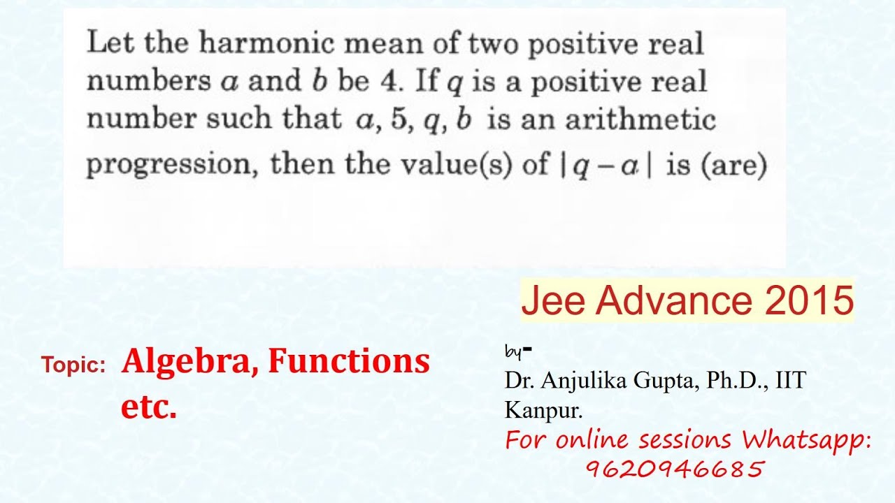 Q06 || JEE Adv 2015 || Algebra || Ques based on A.P / H.P || - YouTube