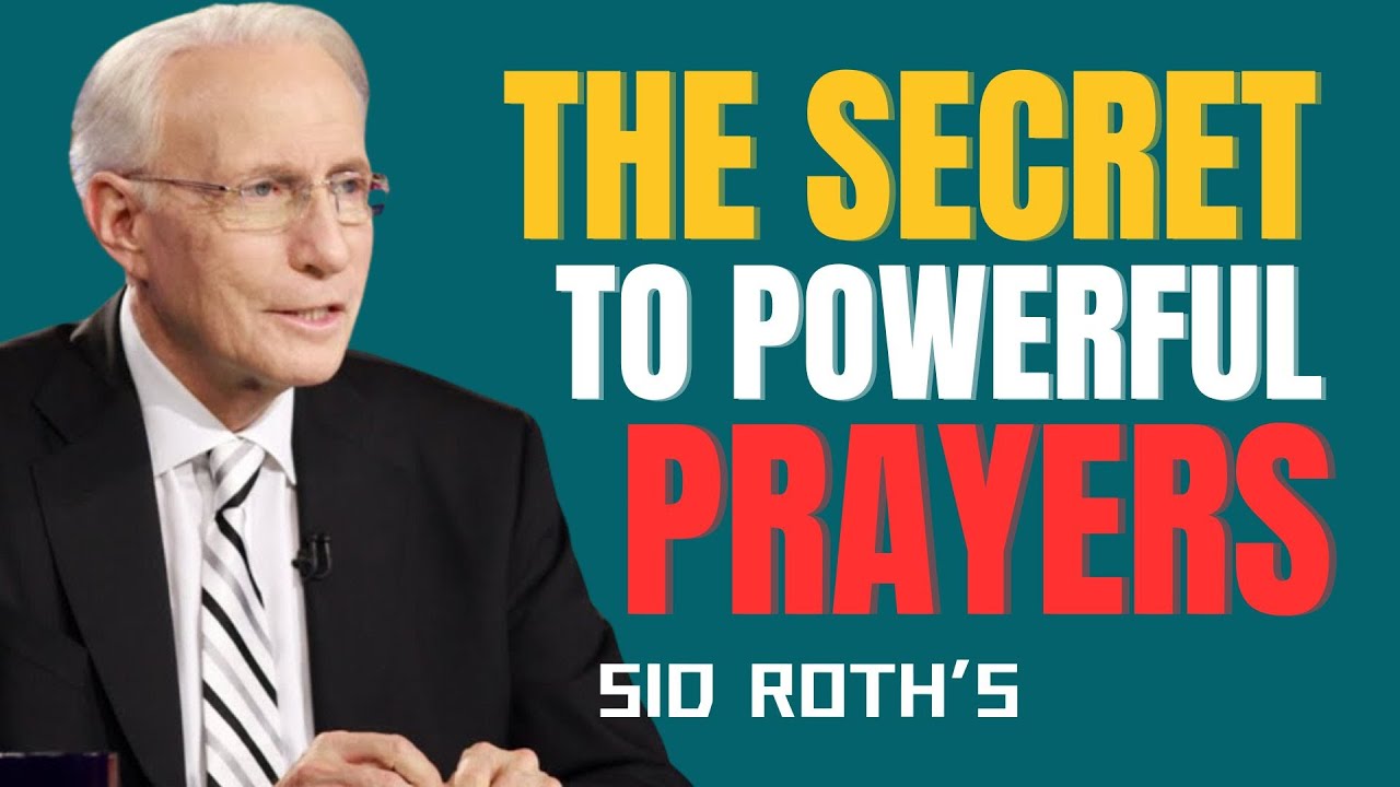 Sid Roth’s Prayer 2025: Unlock The Secret To Powerful Prayers Today ...