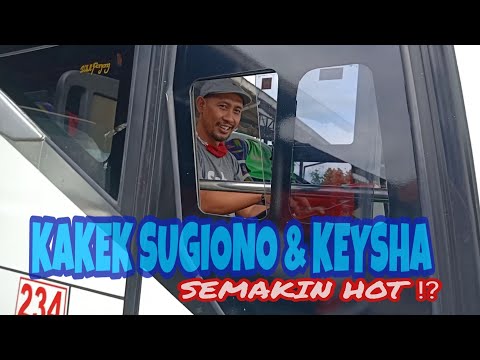 [VLOG] KEYSHA SEMAKIN HOT BERSAMA KAKEK SUGIONO DI LINTAS TRANS JAWA