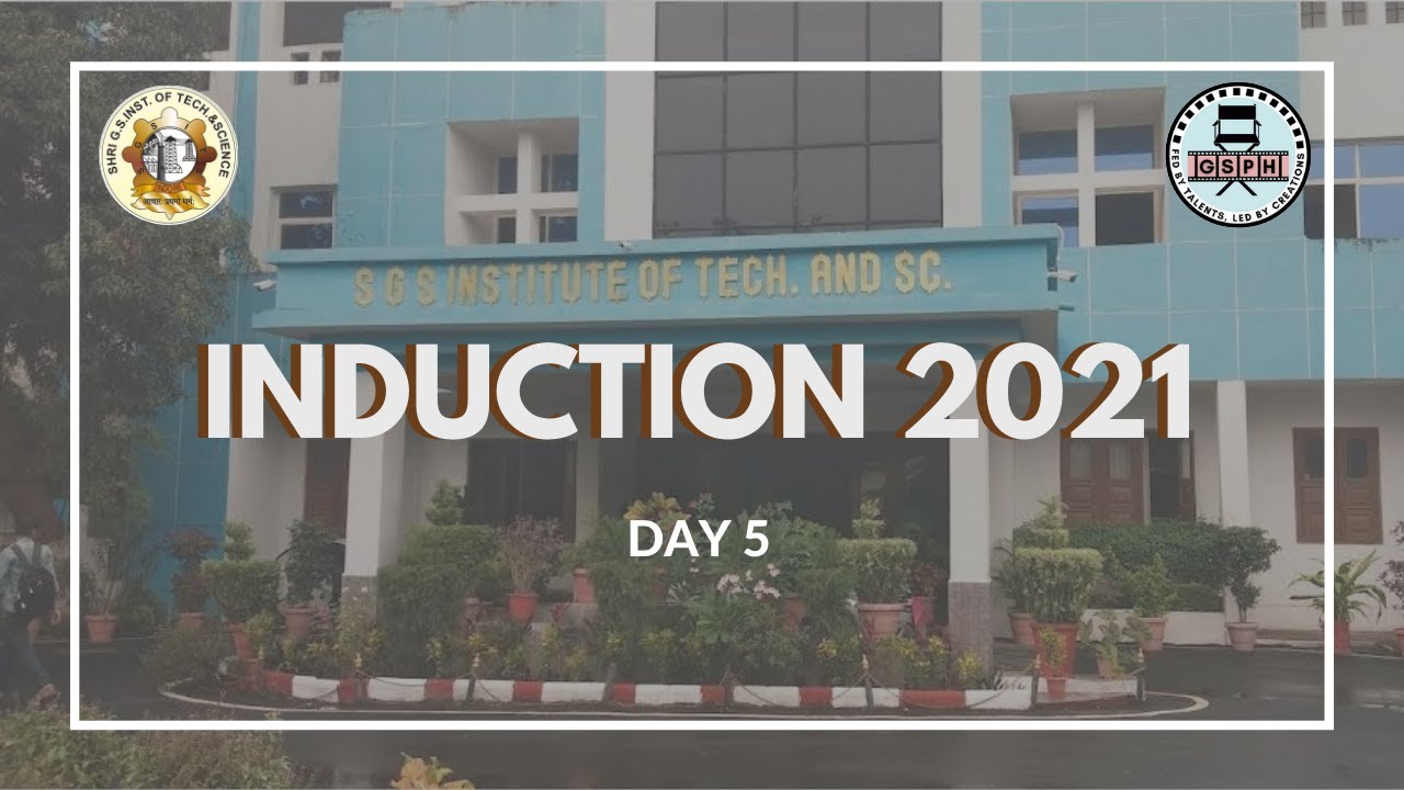 SGSITS INDUCTION 2021 | DAY 05 - YouTube